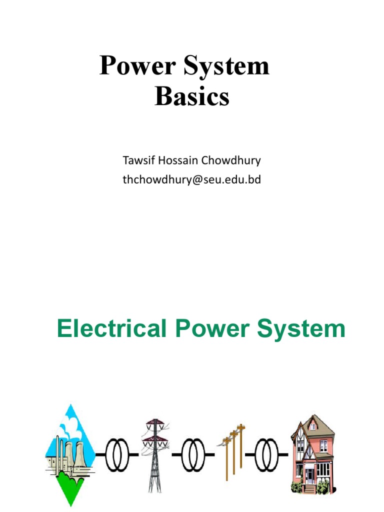 Power System Basics: Tawsif Hossain Chowdhury Thchowdhury@seu - Edu.bd ...