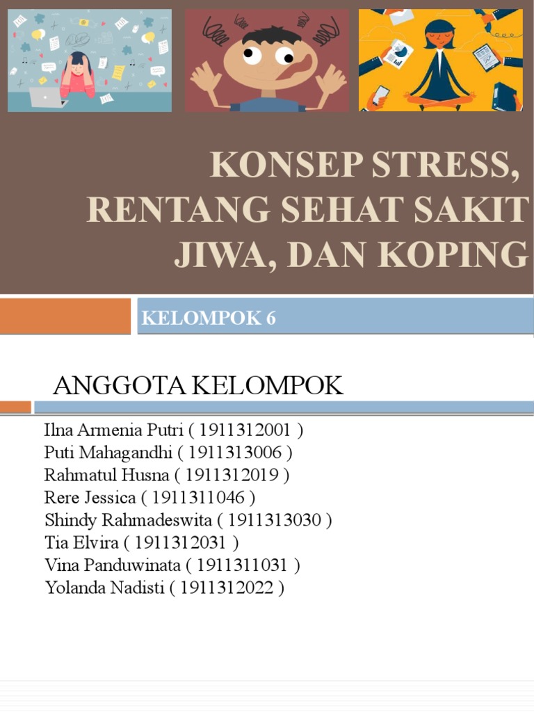 Kel.6 - 1A2019 - Konsep Stress, Rentang Sehat Sakit Jiwa, Dan Koping | PDF