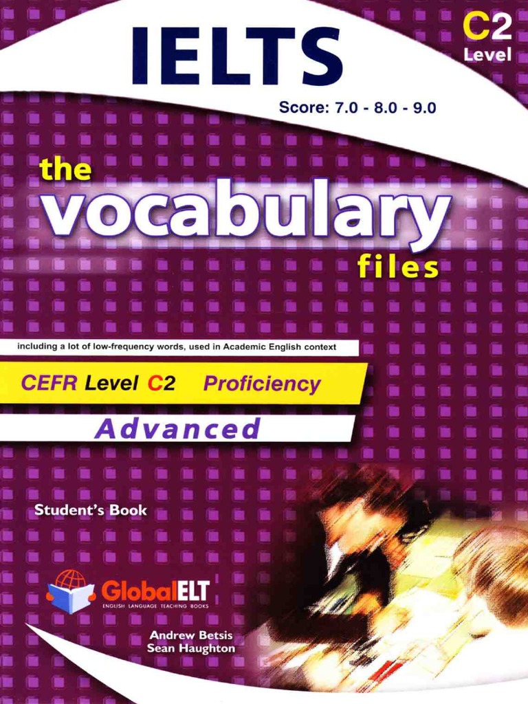 Betsis Andrew Haughton Sean Ielts The Vocabulary Files Advan | PDF