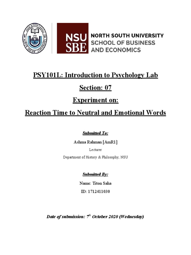 PSY101L: Introduction To Psychology Lab Section: 07 Experiment On: Reaction Time To Neutral and ...