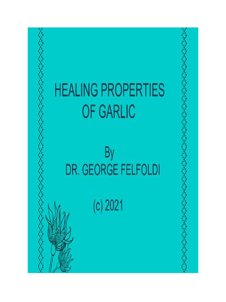 2021 - George Felfoldi (eBook-Health) Healing Properties of Garlic, 119 ...