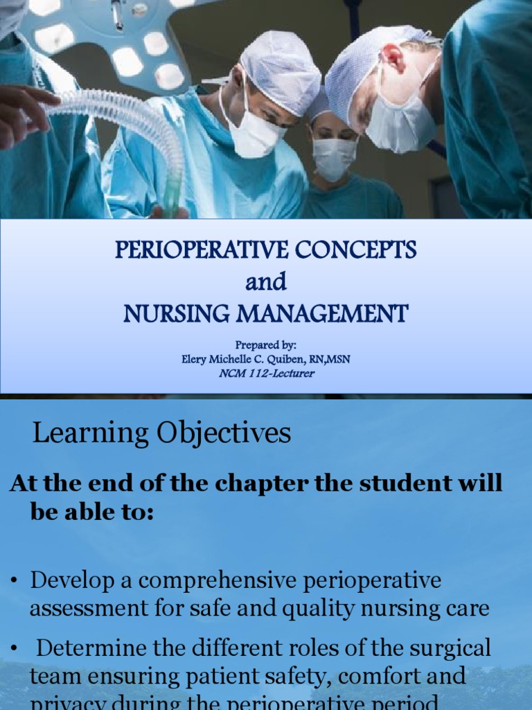 Perioperative Concepts and Nursing Management: NCM 112-Lecturer | PDF ...