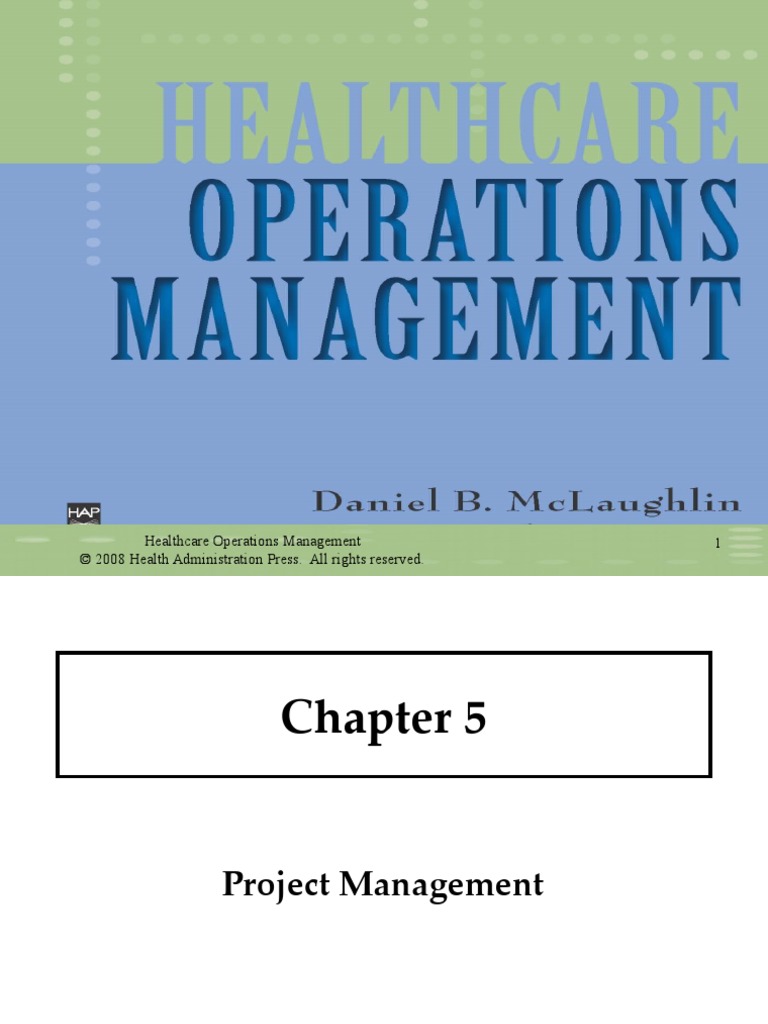Healthcare Operations Management © 2008 Health Administration Press ...