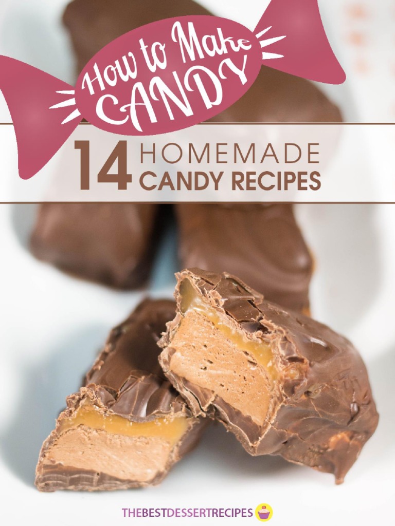 How To Make Candy 14 Homemade Candy Recipes Free Ecookbook | PDF ...