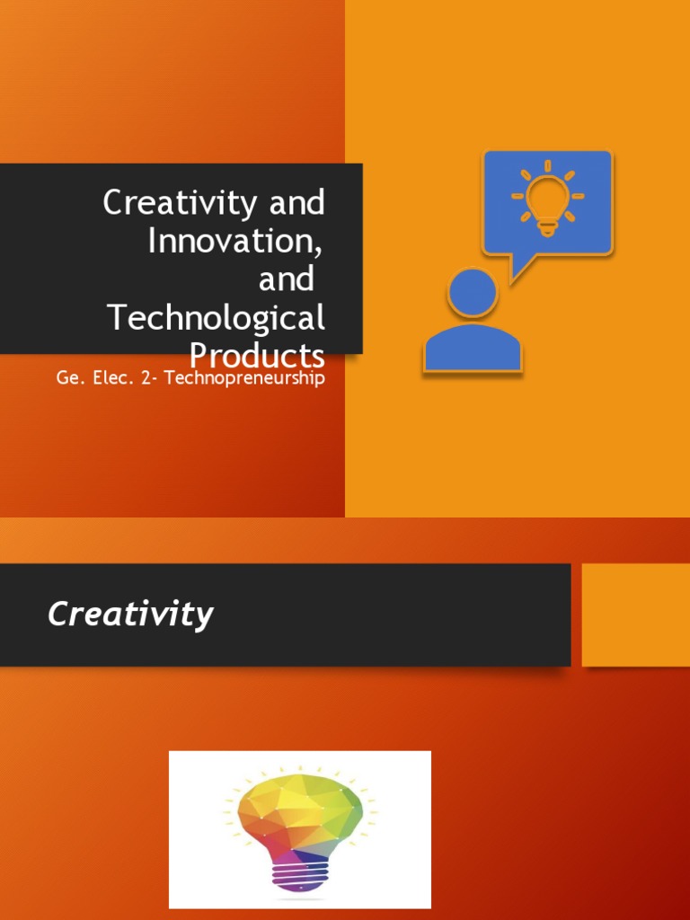 Creativity and Innovation, and Technological Products: Ge. Elec. 2 ...