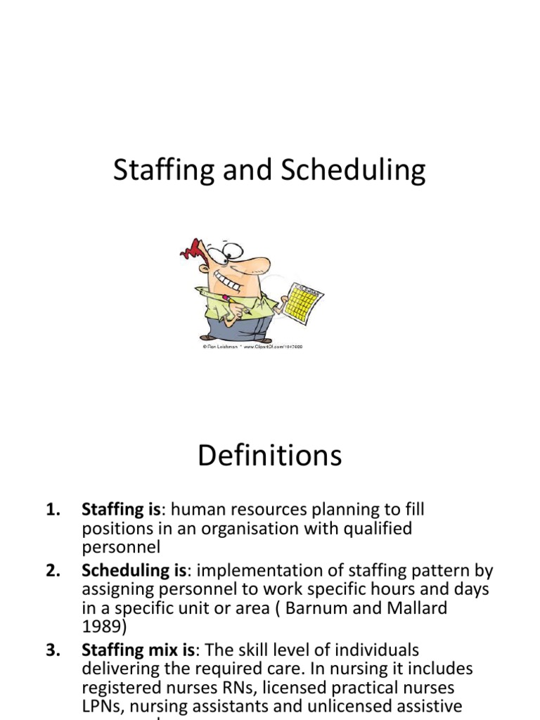 Staffing and Scheduling | PDF | Nursing | Health Care