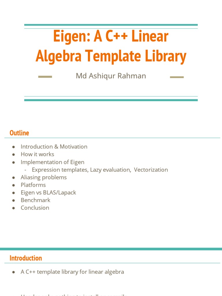 Eigen: A C++ Linear Algebra Template Library: MD Ashiqur Rahman | PDF ...