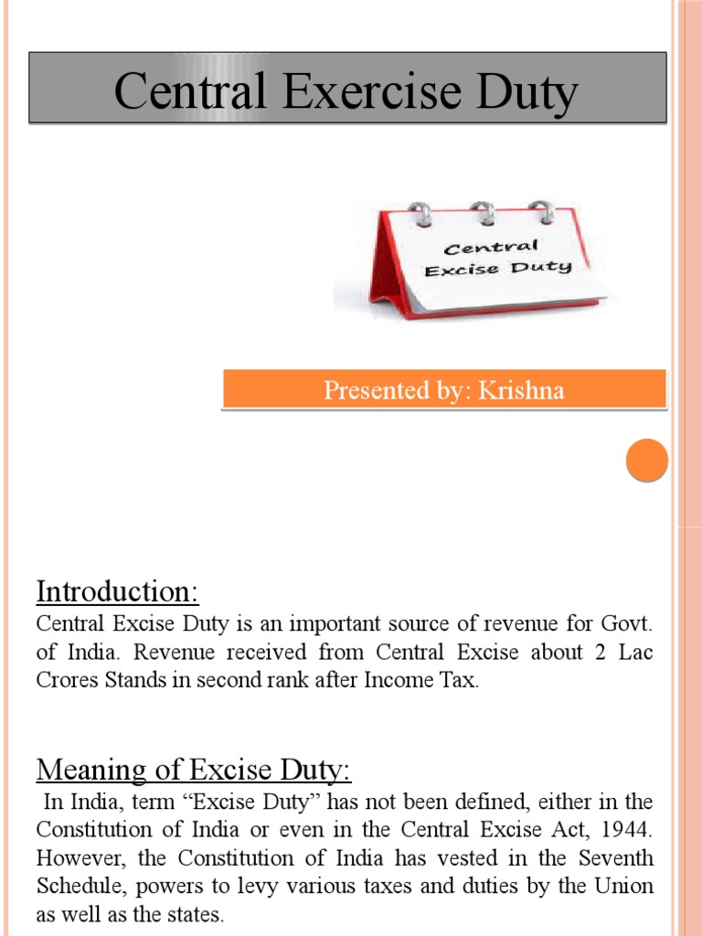 An In-Depth Look at Central Excise Duty in India: Procedures, Types ...
