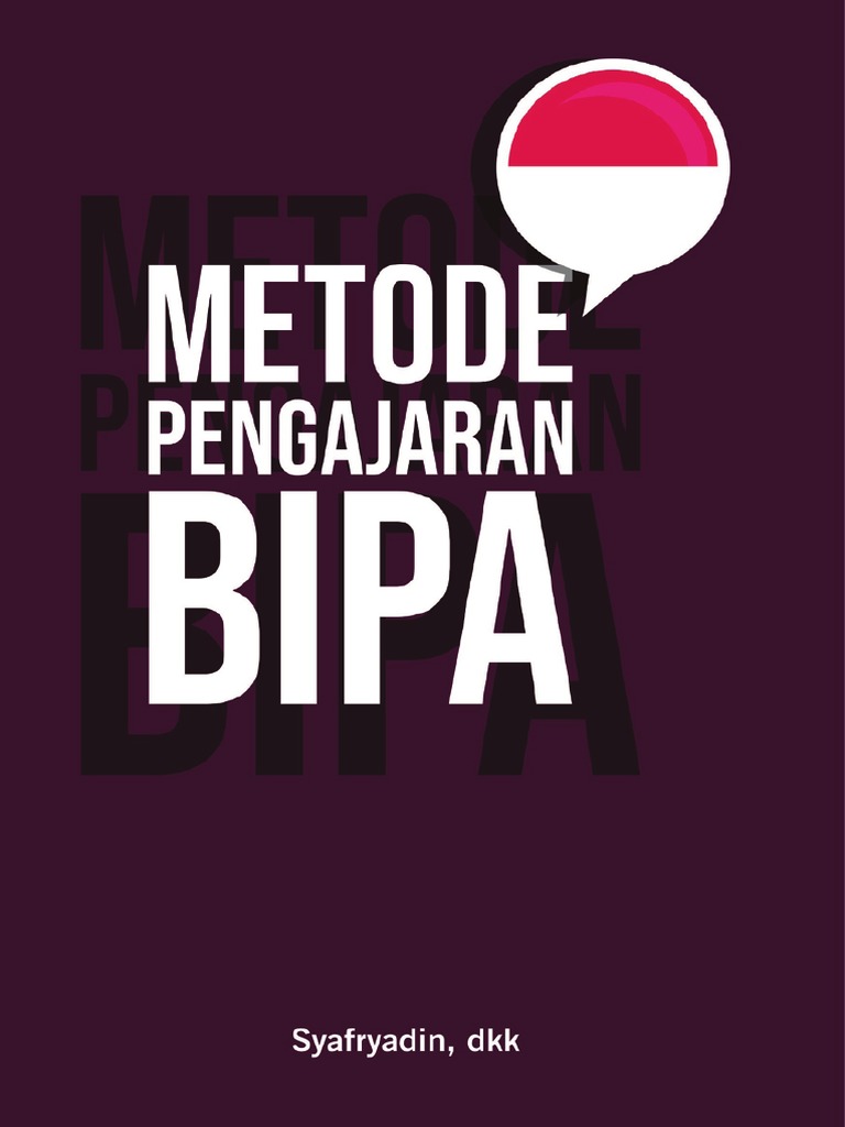 Ebook Metode Pengajaran Bahasa Indonesia Bagi Penutur Asing Bipa | PDF