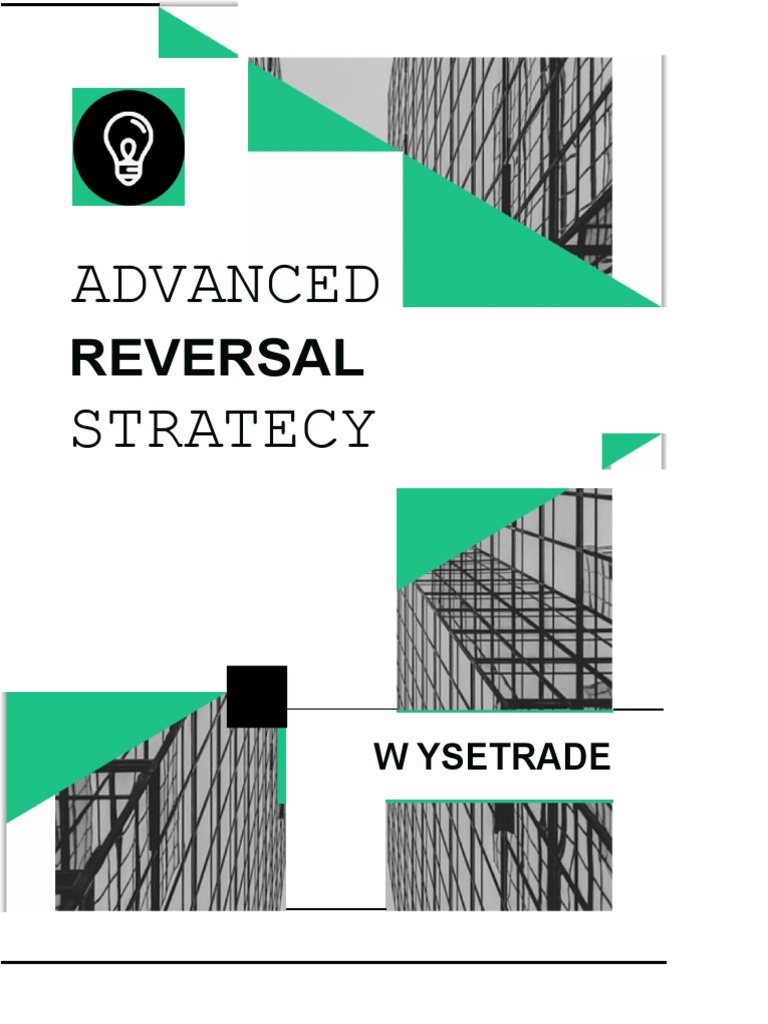 Advanced Reversal Trading Strategy | PDF | Market Trend | Prices