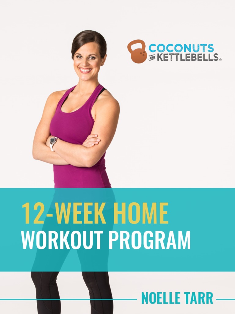 Coconuts and Kettlebells 12 Week Home Workout Program | PDF | Strength ...