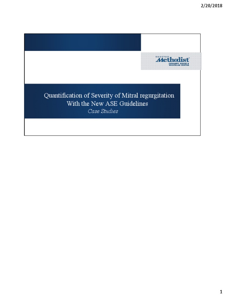 Quantification of Severity of Mitral Regurgitation With The New ASE ...