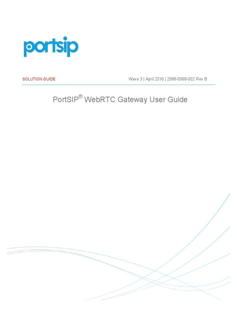 Portsip Webrtc Gateway User Guide | PDF | Session Initiation Protocol ... Portsip Webrtc Gateway User Guide | PDF | Session Initiation Protocol ...