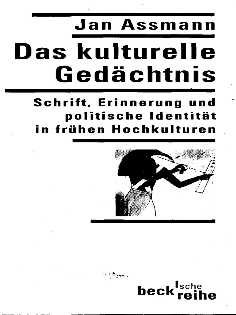 Jan Assmann - Das Kulturelle Gedächtnis (2007, C.H.Beck) | PDF