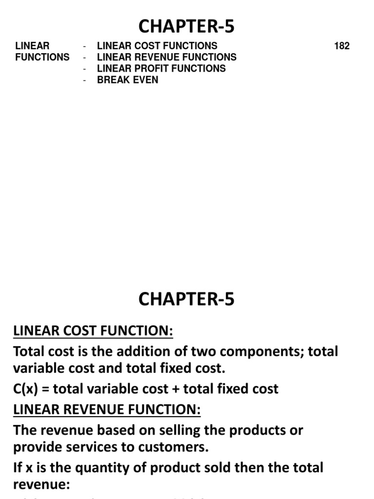 Chapter-5: Linear Functions Linear Cost Functions Linear Revenue ...