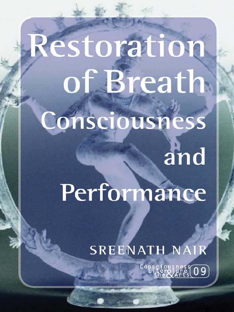 Sreenath Nair-Restoration of Breath. Consciousness and Performance ...