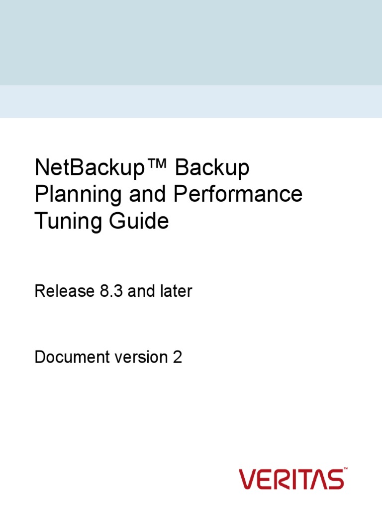 NetBackup83 9x Tuning Guide | PDF | Backup | Computer Data Storage