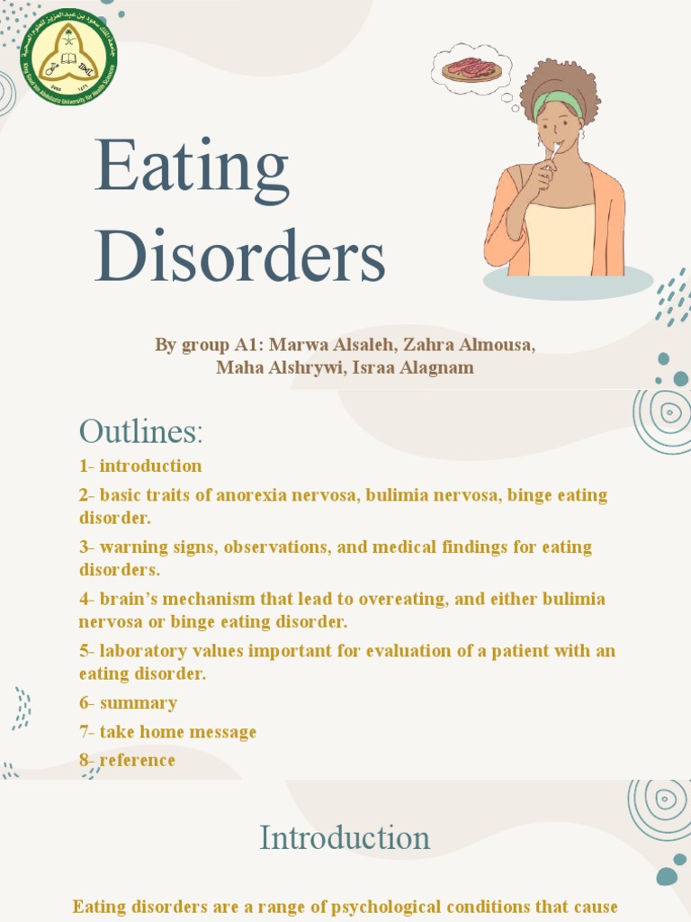Eating Disorders: by Group A1: Marwa Alsaleh, Zahra Almousa, Maha ...