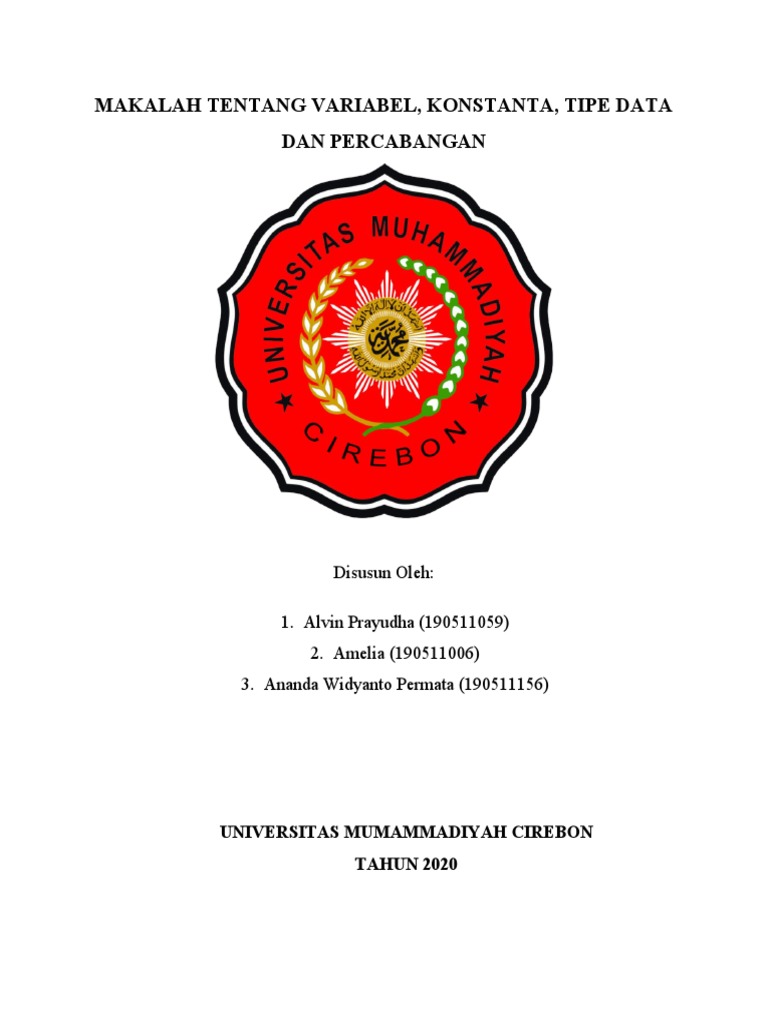 Makalah Tentang Variabel, Konstanta, Tipe Data Dan Percabangan Dalam ...