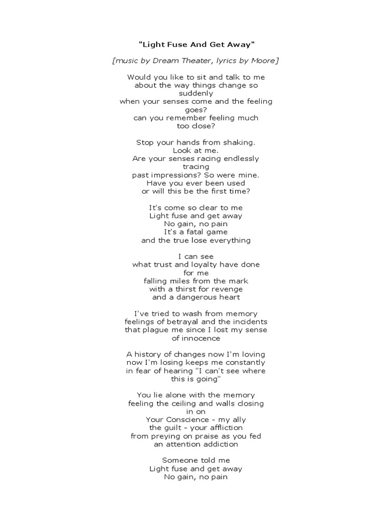 (Music by Dream Theater, Lyrics by Moore) : "Light Fuse and Get Away" | PDF