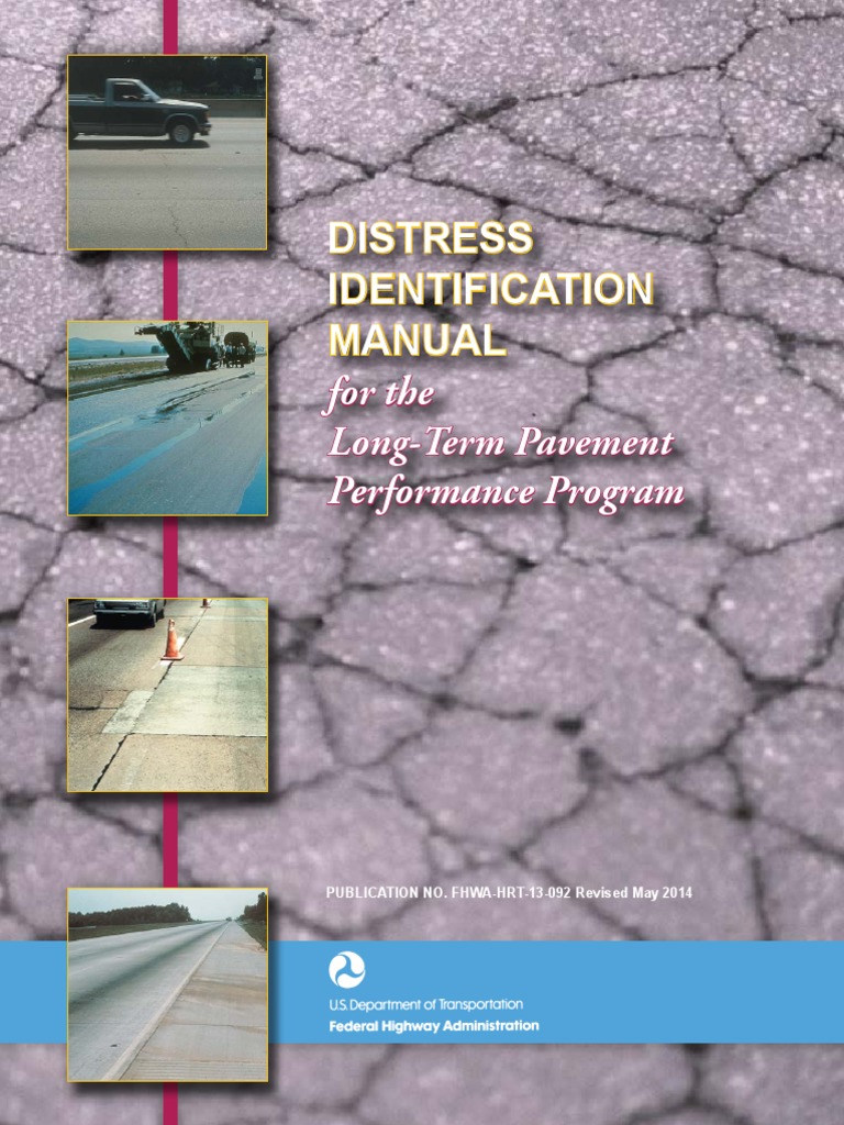 Distress Identification Manual: For The Long-Term Pavement Performance ...