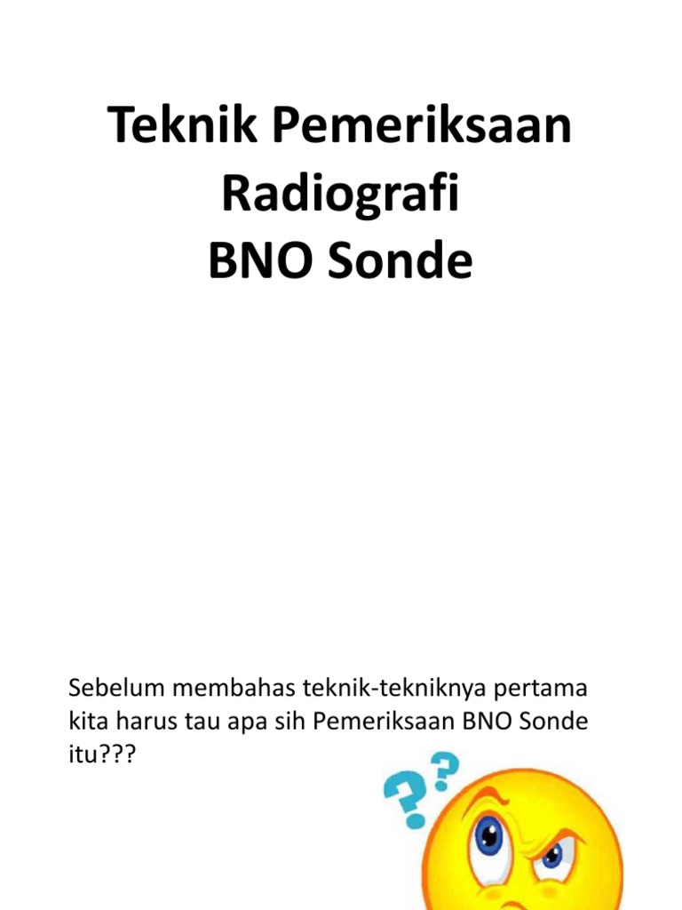 Teknik Pemeriksaan Radiografi BNO Sonde | PDF
