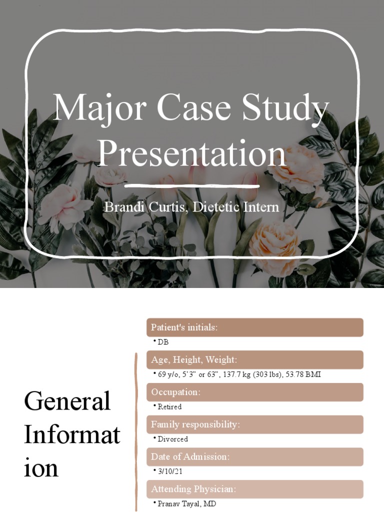 Dietetic Internship - Major Case Study Presentation | PDF | Dialysis | Clinical Medicine