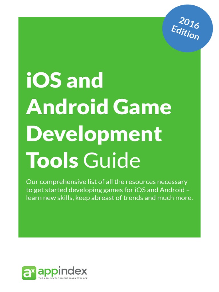 Ios And Android Game Development Tools Guide 2016 Edition Pdf Unity Game Engine Android