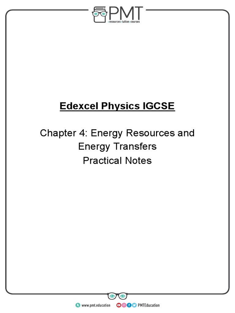 Edexcel Physics IGCSE: Chapter 4: Energy Resources and Energy Transfers ...