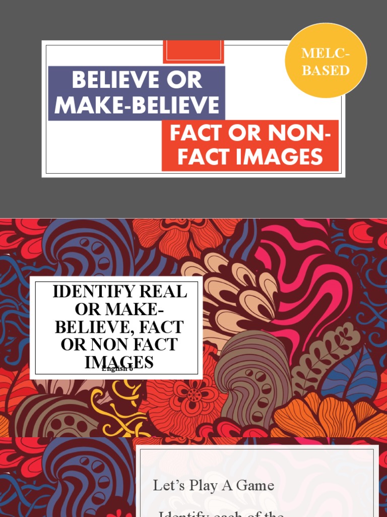 WEEK 1-Identify Real or Make-Believe, Fact or Non | PDF | Unidentified ...
