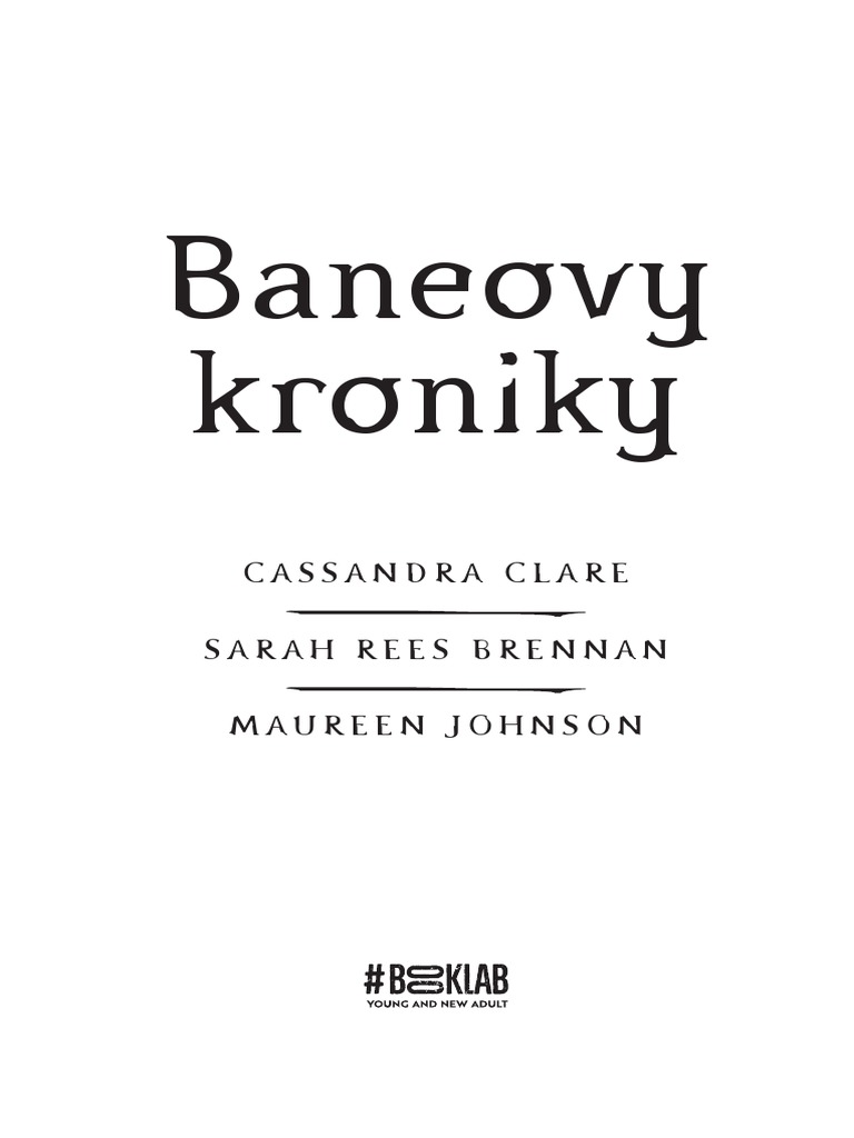 Cassandra Clare, Sarah Rees Brennan, Maureen Johnson: Baneovy Kroniky | PDF