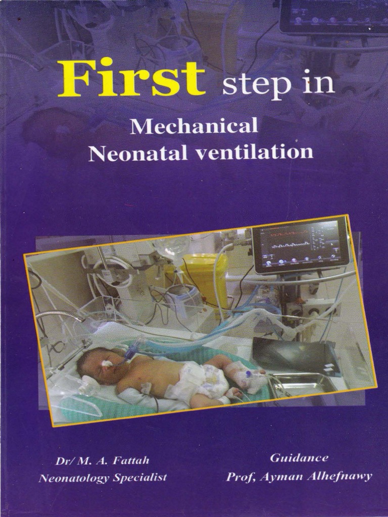 Neonatal Ventilation, First Step | PDF | Lung | Respiratory System
