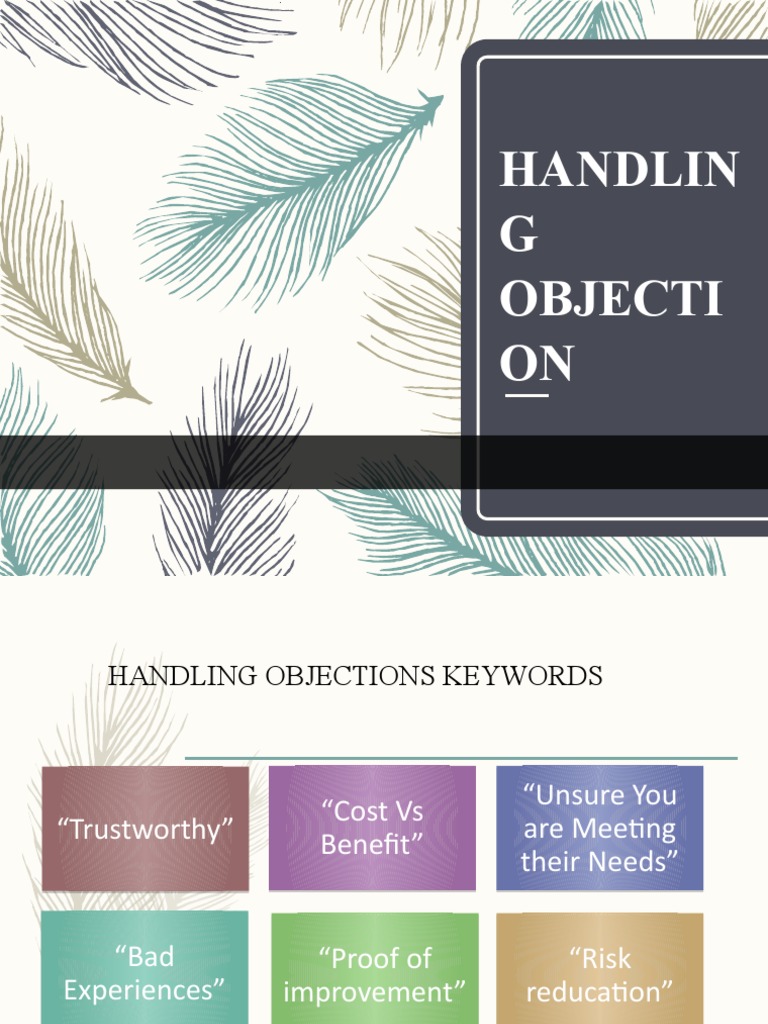 Handling Objections | PDF | Psychological Concepts | Business
