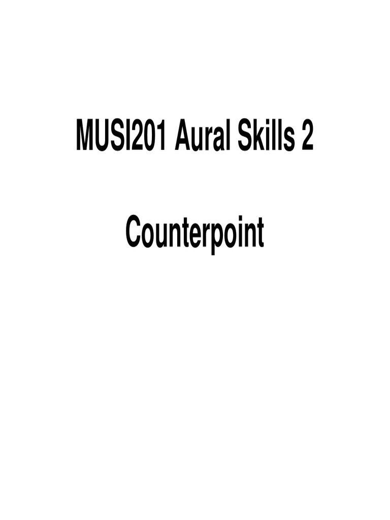 MUSI201 Aural Skills 2 Counterpoint | PDF | Harmony | Music Theory