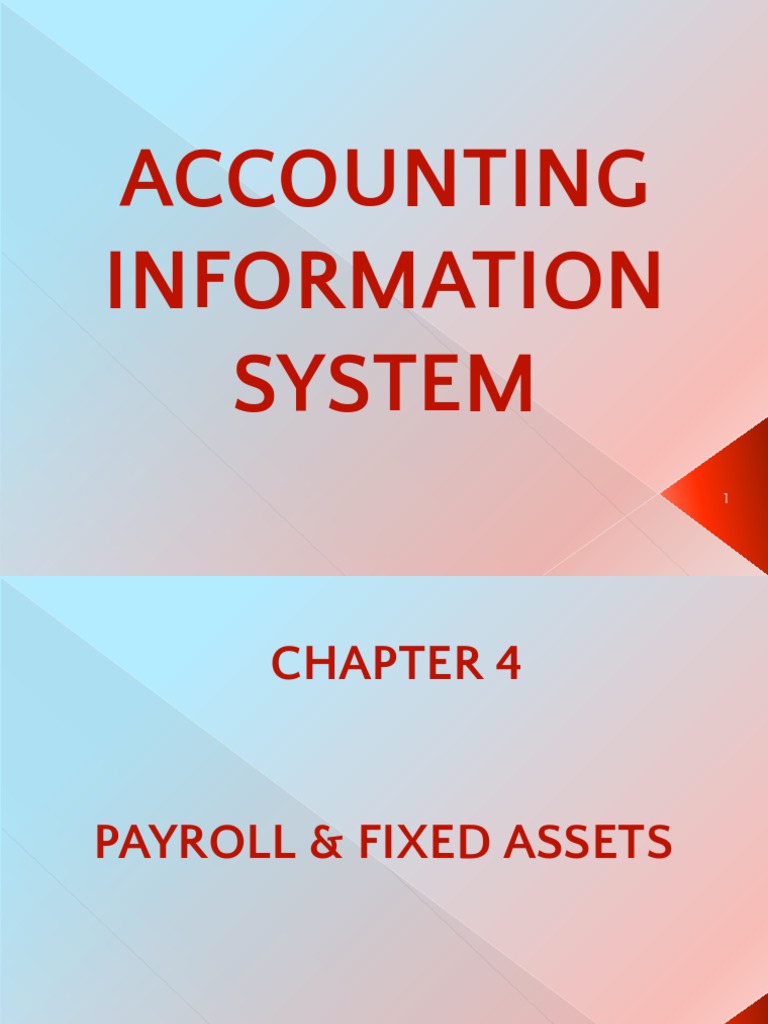 AIS Chapter 4 - PAYROLL & FIXED ASSETS | PDF | Payroll | Paycheck