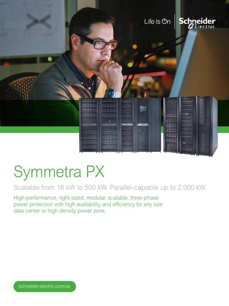 Symmetra PX: Scalable From 16 KW To 500 Kw. Parallel-Capable Up To ...