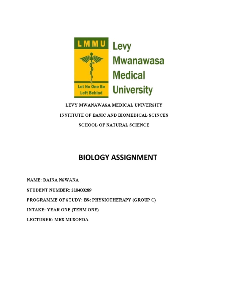 Biology Assignment: Levy Mwanawasa Medical University Institute of ...