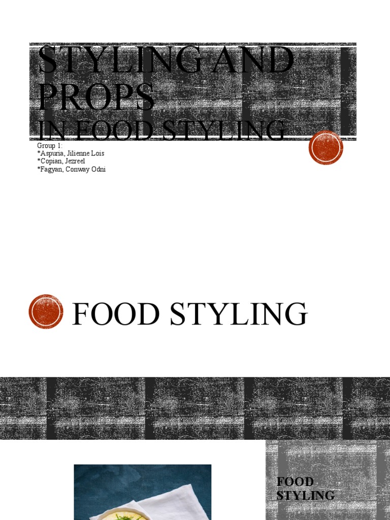 Food Styling | PDF | Food And Drink | Foods