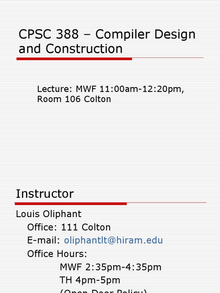 CPSC 388 - Compiler Design and Construction: Lecture: MWF 11:00am-12 ...