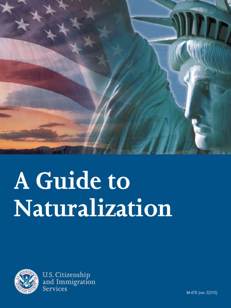 A Guide To Naturalization: M-476 (Rev. 02/10) | PDF | United States ...