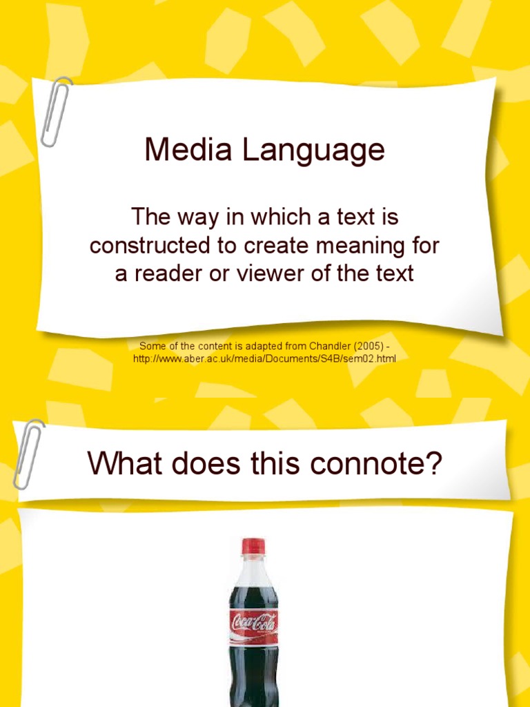 Media Language: The Way in Which A Text Is Constructed To Create ...