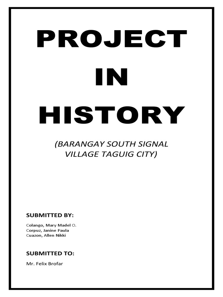 Project IN History: (Barangay South Signal Village Taguig City) | PDF ...