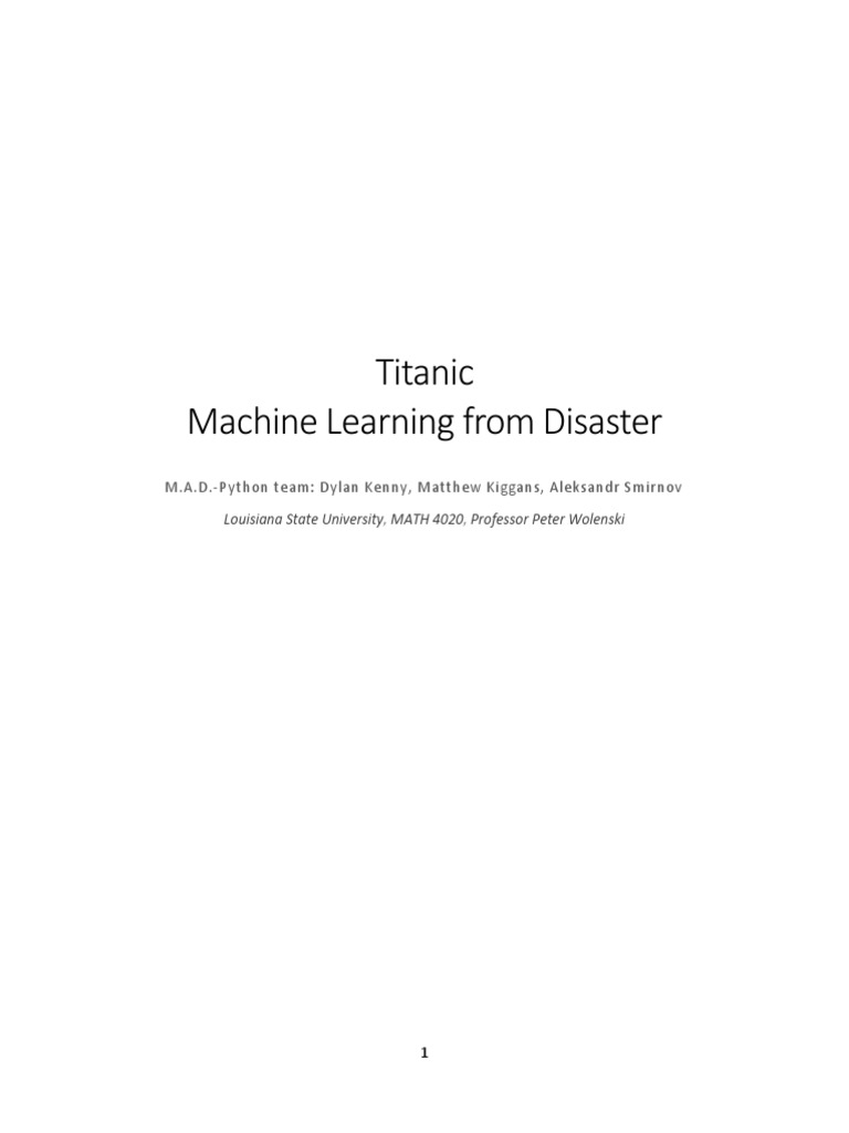 Titanic Machine Learning From Disaster: M.A.D.-Python Team: Dylan Kenny ...