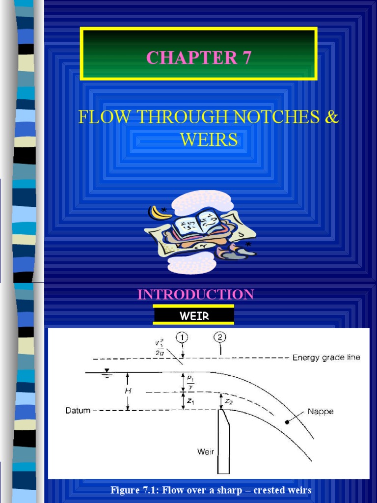 Chapter 7 - Flow Through Notches & Weirs | Download Free PDF ...