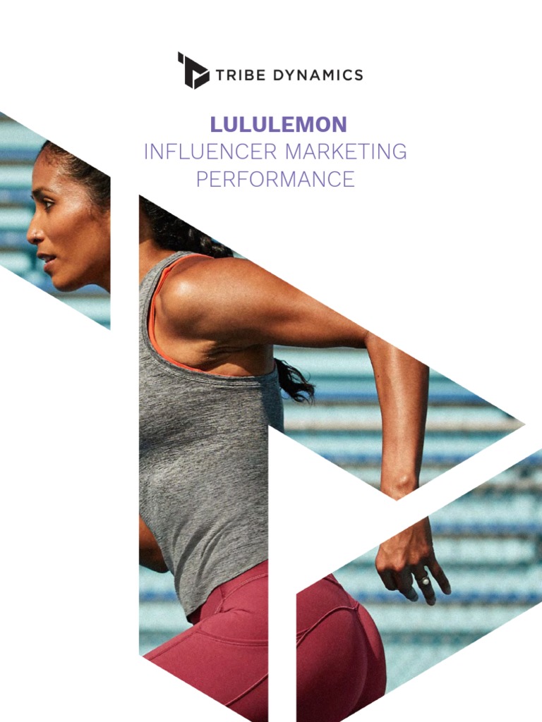 Tribe Dynamics-2020 Lululemon Influencer Marketing-Strategy | PDF ...