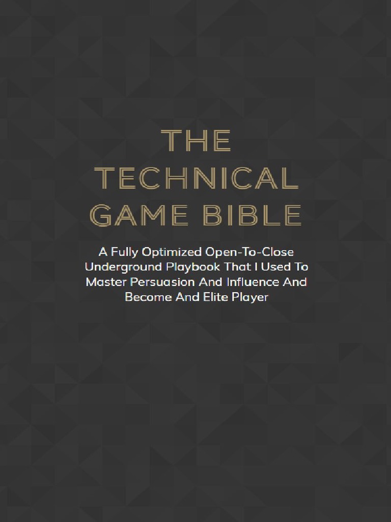 The Technical Game Bible: A Step-by-Step Guide to Mastering Social ...