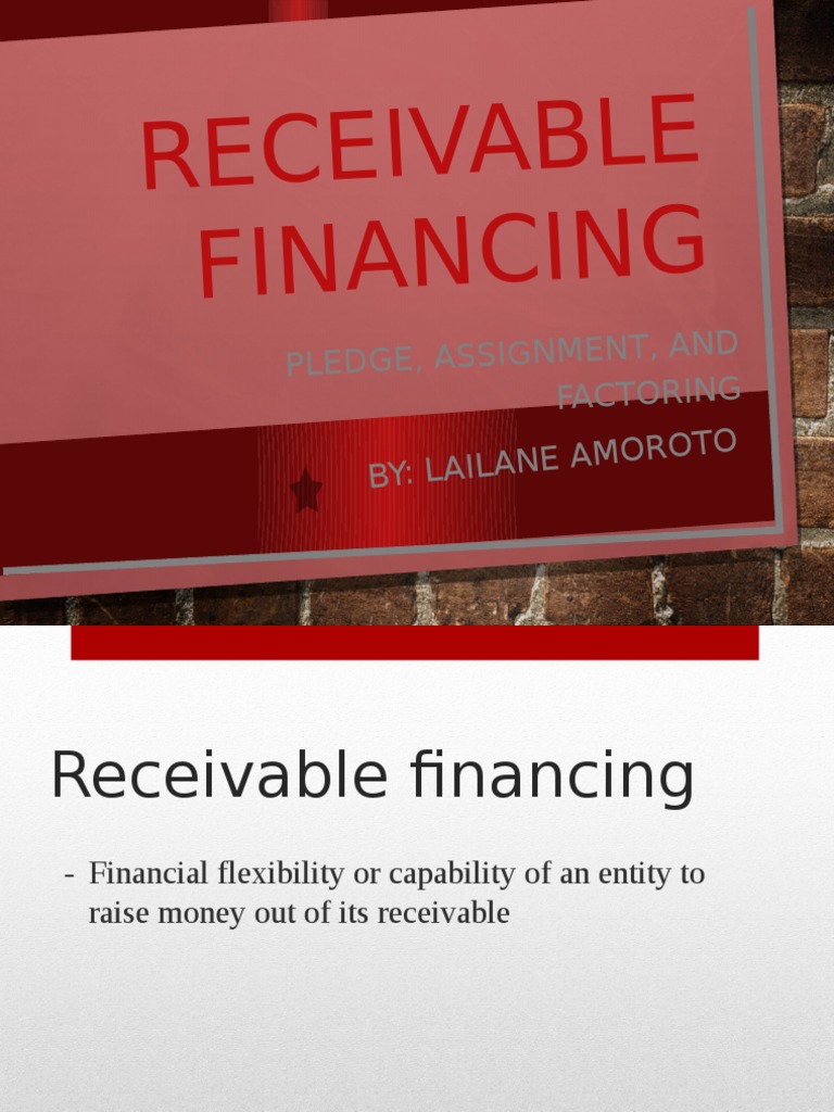 Receivable Financing Pledge Assignment A | PDF | Promissory Note ...