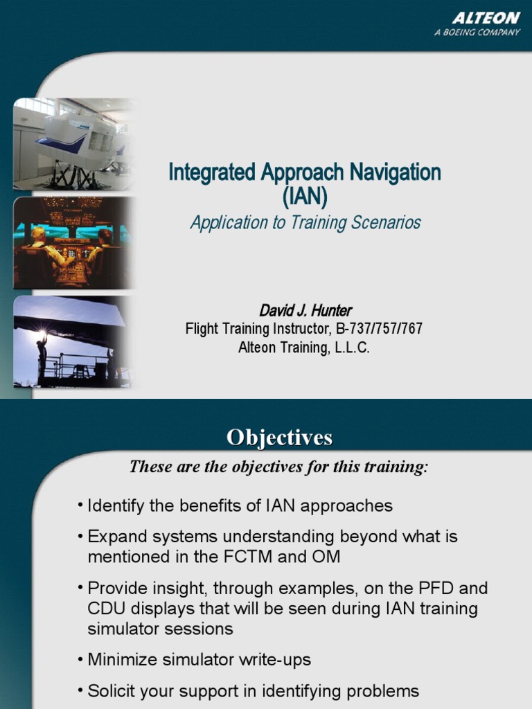 Integrated Approach Navigation (IAN) : Application To Training ...