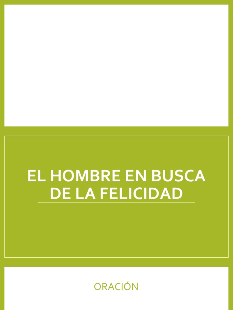 El Hombre y su Búsqueda de la Felicidad | PDF | Religión y espiritualidad