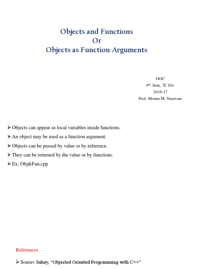 Objects and Functions or Objects As Function Arguments: OOC 4 Sem, B ...